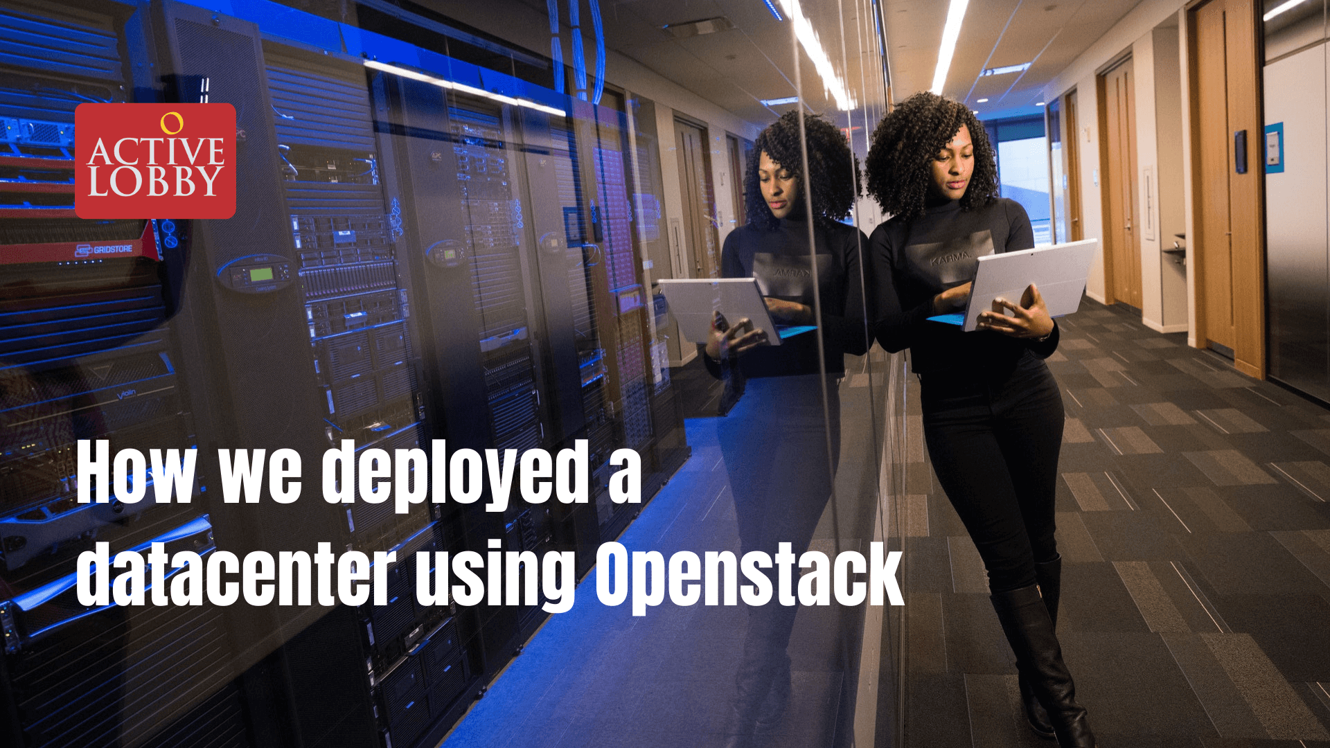 How we deployed a datacenter using Openstack- Learn more