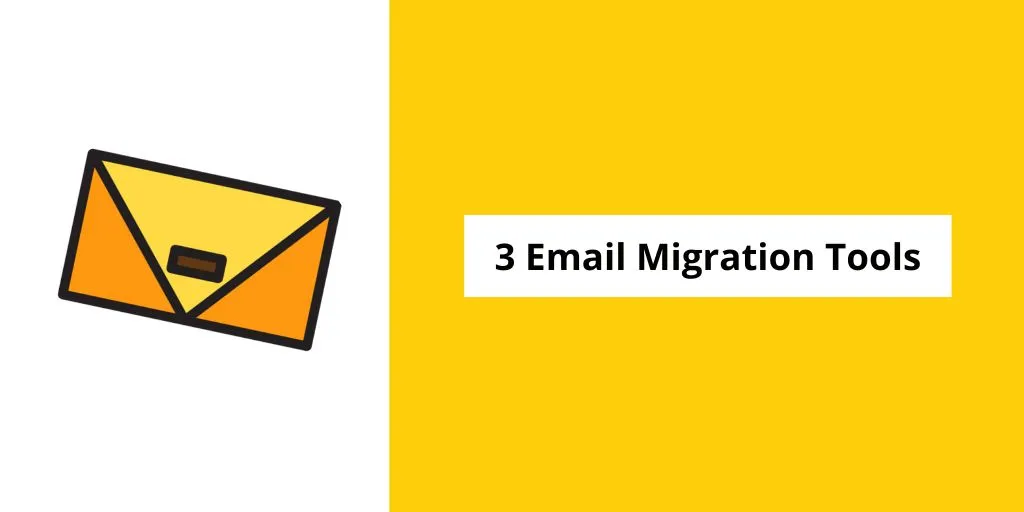 Top 3 Email Migration Tools for M365: Ensure a Smooth Transition