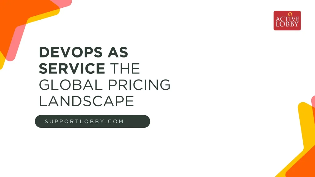 Unlock the 5 Benefits of DevOps as a Service: Global Landscape ...